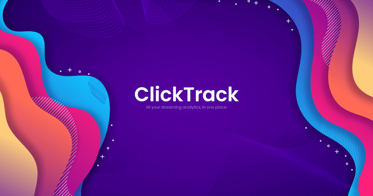 All your streaming analytics, in one place - ClickTrack